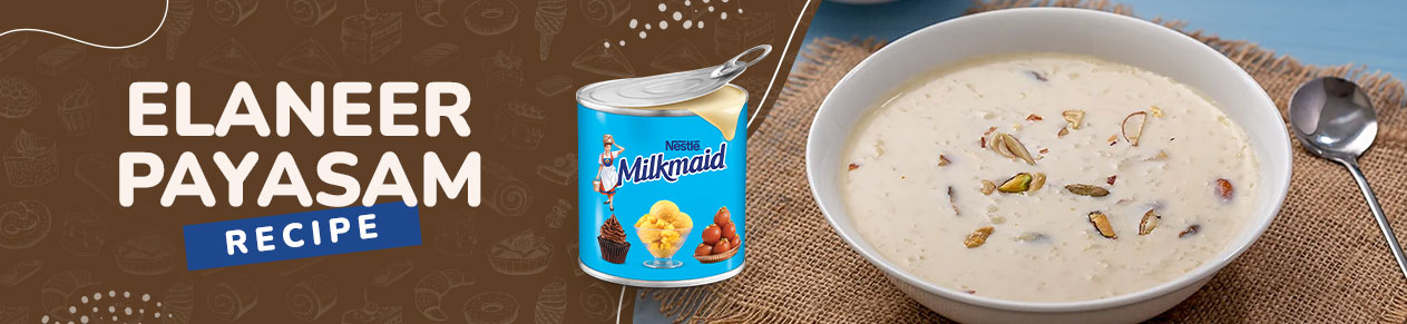 Elaneer Payasam Recipe, How to Make Tender Coconut Payasam | Milkmaid