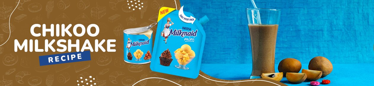 Chikoo Milkshake Recipes, How to Make Chikoo Milkshake | Milkmaid